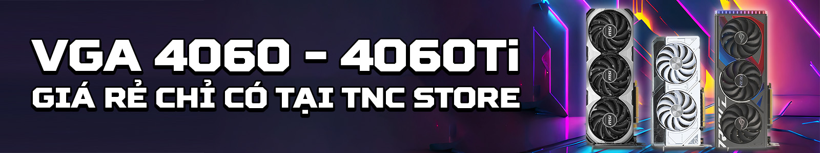 RTX 4060, 4060Ti Giá rẻ nhất Hà Nội, full mã - Build PC Tặng ngay Tản Nhiệt nước