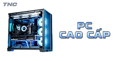PC Cao Cấp Giá Tốt, Chính Hãng